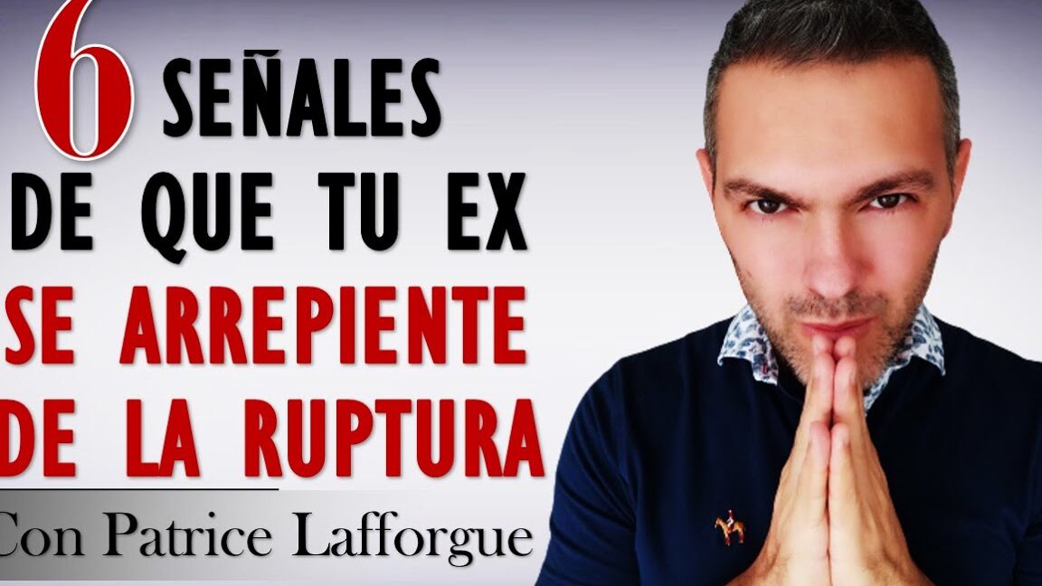 Cómo saber si tu ex se va a arrepentir