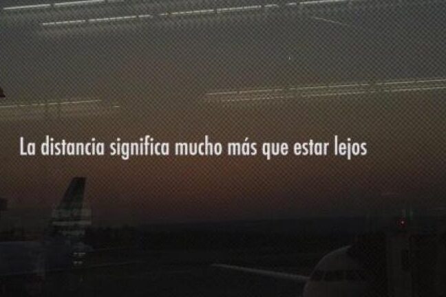 La distancia significa mucho más que estar lejos