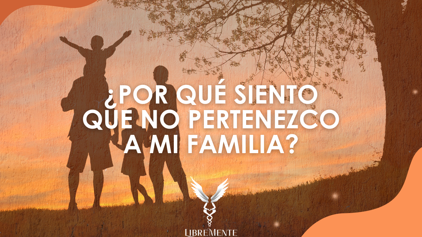 No me siento bien con mi familia