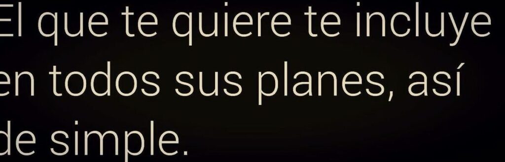 Frases cuando no te incluyen en sus planes